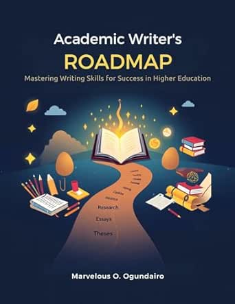 The Academic Writer's Roadmap: Mastering Writing Skills for Success in ...