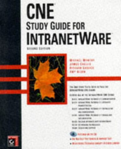 CNE Study Guide for Intranetware, Second Edition: Chellis, James ...