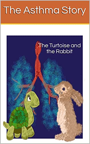 The Turtoise and the Rabbit - The Asthma Story eBook : Van, Emika ...