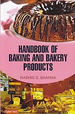 Handbook of baking and bakery products: S Sharma: 9789350531068: Amazon ...