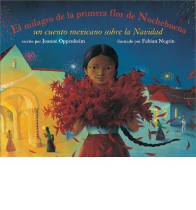 Buy EL MILAGRO DE LA PRIMERA FLOR DE NOCHEBUENA: UN CUENTO MEXICANO ...