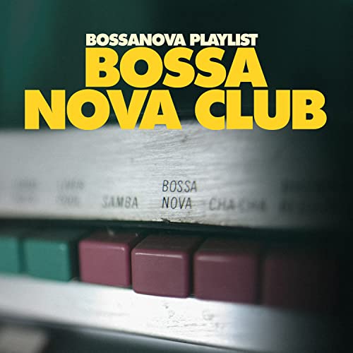 Play Bossa Nova Club by Bossanova Playlist on Amazon Music