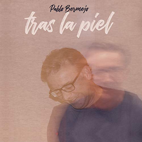 Play Tras la Piel by Pablo Bermejo on Amazon Music