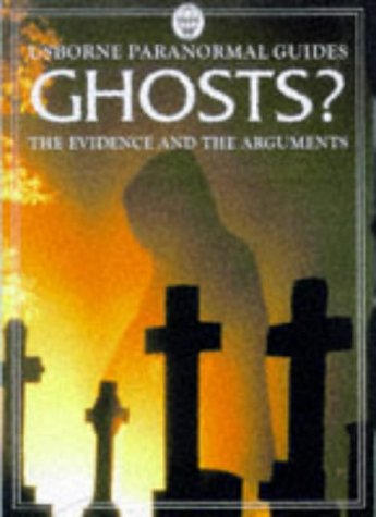 Ghosts? (Usborne Paranormal Guides) : Doherty, Gillian, Gower, Jeremy ...