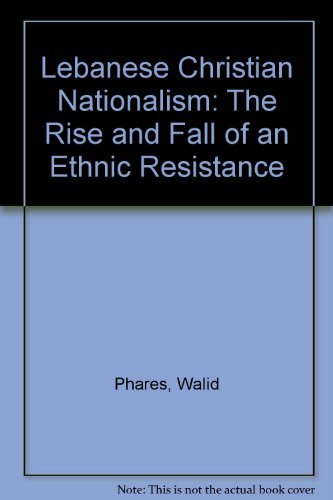 Amazon.com: Lebanese Christian Nationalism: The Rise and Fall of an ...