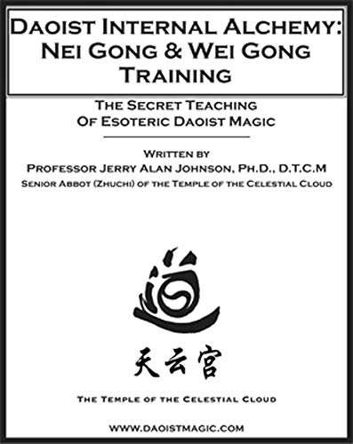 Daoist Internal Alchemy: Neigong & Weigong Training: The Secret ...