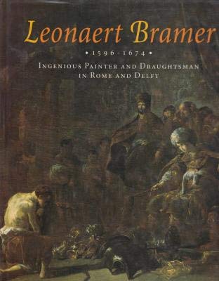 Leonaert Bramer, 1596-1674: Ingenious painter and draftsman in Rome and ...