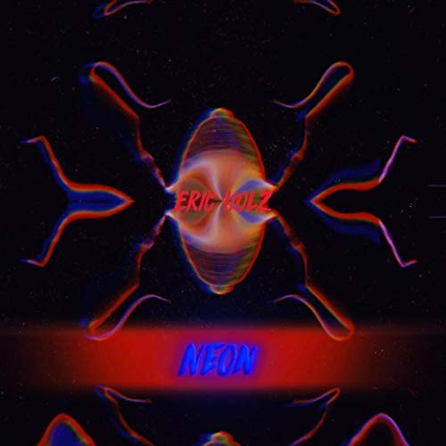 Play Neon by Eric Holz on Amazon Music