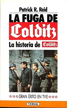 Fuga de colditz: la historia... : Patrick R. Reid: Amazon.es: Libros