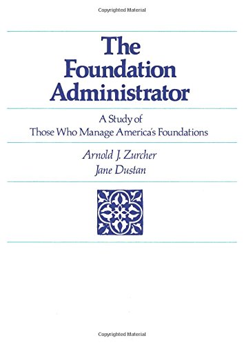 Amazon | Foundation Administrator: A Study of Those Who Manage America ...