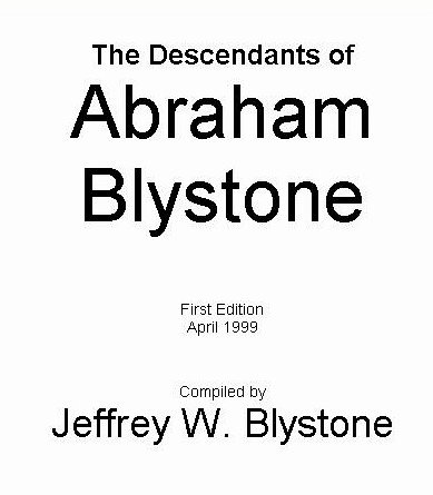The Descendants of Abraham Blystone: Jeffrey W. Blystone: Amazon.com: Books
