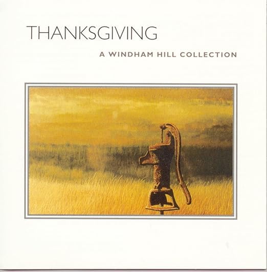 Thanksgiving, Thanksgiving, Thanksgiving - Thanksgiving: Windham Hill ...