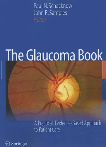 The Glaucoma Book: A Practical, Evidence-Based Approach to Patient Care ...