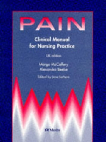Amazon | Pain: Clinical Manual for Nursing Practice | McCaffery, Margo ...