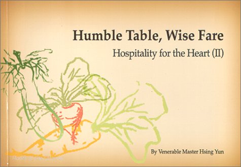 Humble Table, Wise Fare: Hospitality for the Heart (II): Yun, Venerable ...