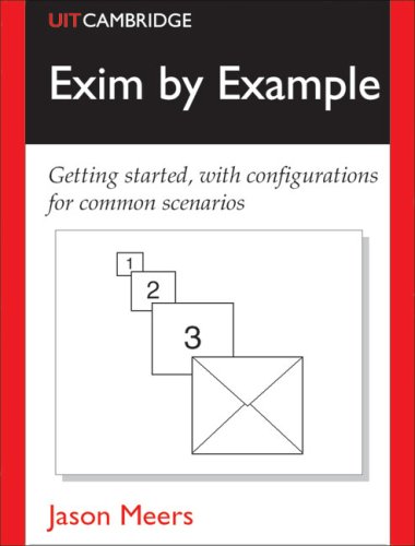 Exim by Example: Getting Started, with Configurations for Common ...
