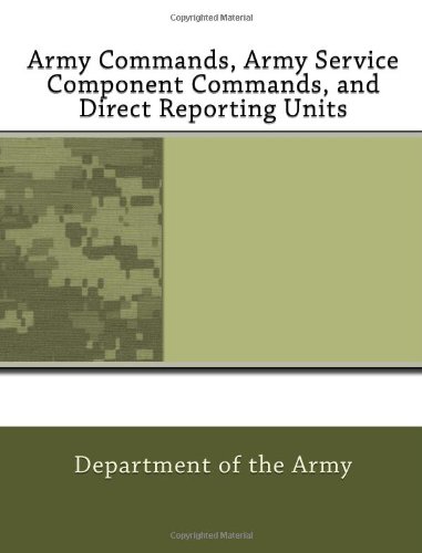 Army Commands, Army Service Component Commands, and Direct Reporting ...