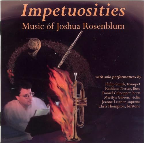 Rosenblum : Impetuosities: Joshua Rosenblum, Chris Thompson, Daniel ...