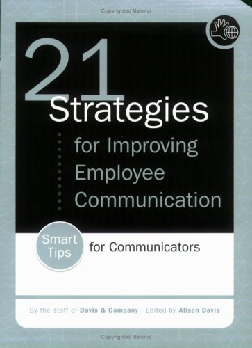 21 Strategies for Improving Employee Communication: Staff of Davis ...