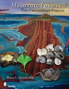 Mesozoic Fossils II: The Cretaceous Period [Paperback] Bruce L ...