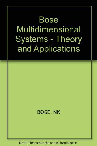 Bose Multidimensional Systems - Theory and Applications : BOSE, NK ...