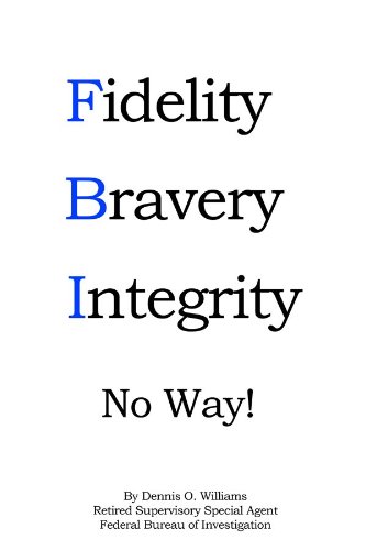 Amazon.com: Fidelity Bravery Integrity No Way! eBook : Williams, Dennis: Kindle Store