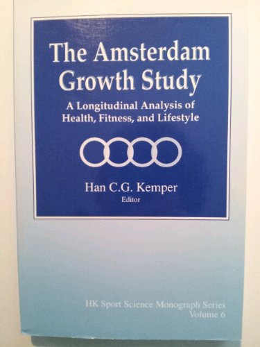 The Amsterdam Growth Study: A Longitudinal Analysis of Health, Fitness ...