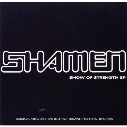 Shamen, The - Show Of Strength (One Little Indian) - Amazon.com Music