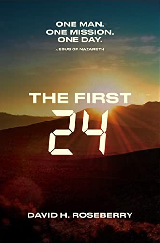 The First 24: One Man. One Mission. One Day. - Kindle edition by ...