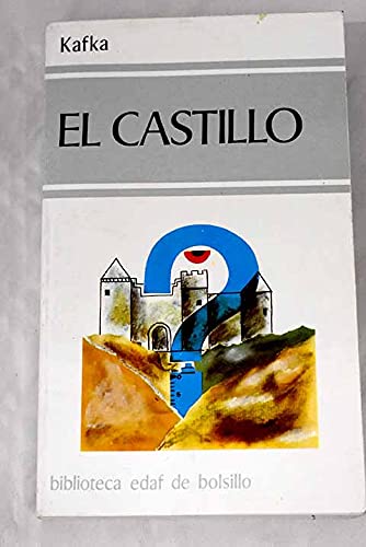 El Castillo / the Castle (Spanish Edition): Kafka, Franz: 9788471662101 ...