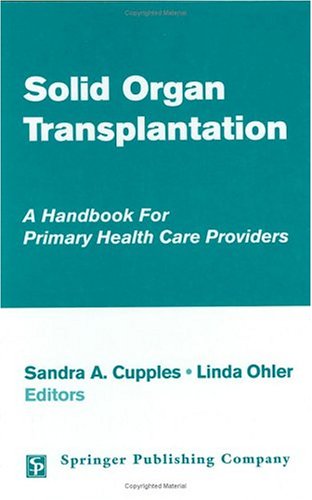 Solid Organ Transplantation: A Handbook for Primary Health Care ...