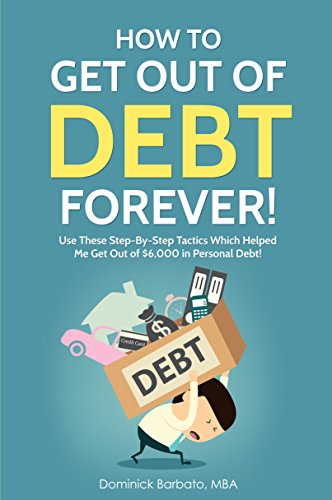 Amazon.com: How To Get Out Of Debt Forever!: Use These Step-by-Step ...