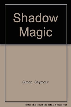 Shadow Magic: Simon, Seymour: 9780688026820: Amazon.com: Books