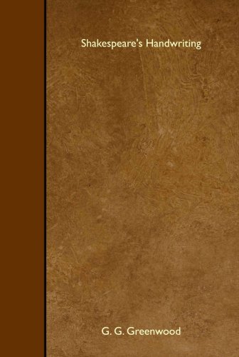 Shakespeare's Handwriting: Amazon.co.uk: Greenwood, G. G.: 9781408698709: Books
