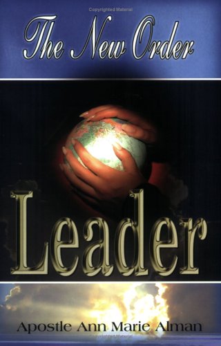 New Order Leader: Ann Marie Alman: 9780881442298: Amazon.com: Books