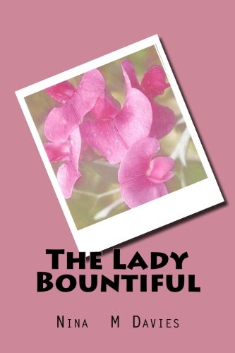 The Lady Bountiful: Davies, Nina M: 9781500731724: Amazon.com: Books