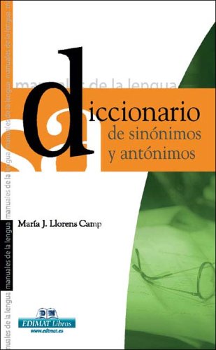 Buy Diccionario De Sinonimos Y Antonimos / Dictionary of Synonyms and ...
