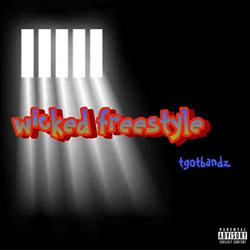 Wicked Freestyle by Tgotbandz on Amazon Prime Music
