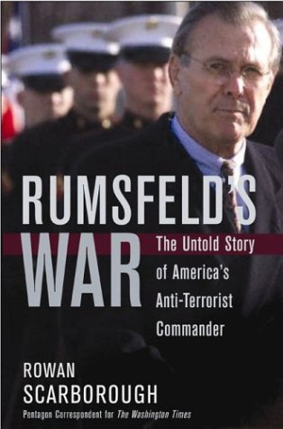 『Rumsfeld's War: The Untold Story of America's Anti-Terrorist - 読書メーター