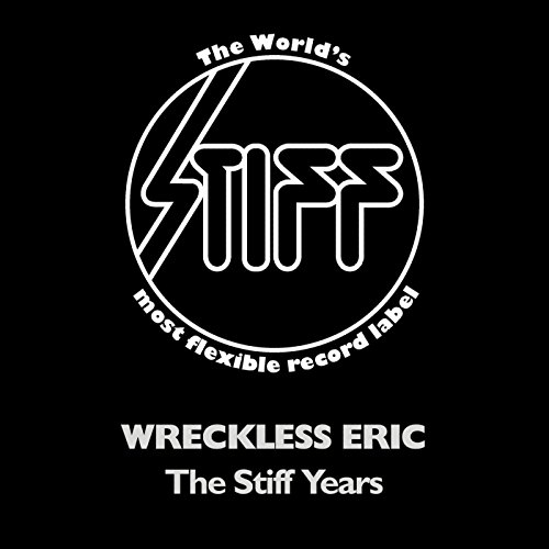Amazon.com: The Stiff Years : Wreckless Eric: Digital Music