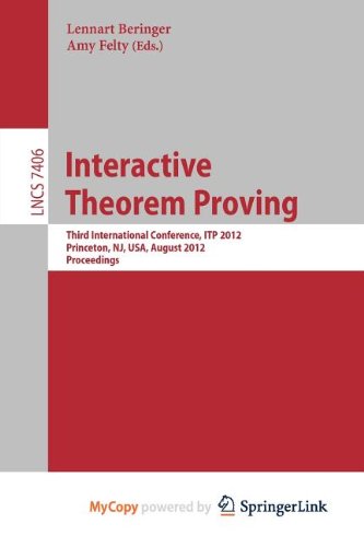 Interactive Theorem Proving: Third International Conference, ITP 2012, Princeton, NJ, USA ...