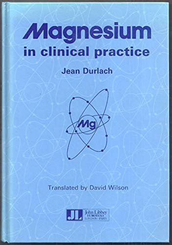 Magnesium in Clinical Practice: Durlach, J.: 9780861961443: Amazon.com ...
