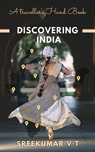 Amazon.com: DISCOVERING INDIA: A TRAVELLER'S HAND BOOK eBook : V T ...