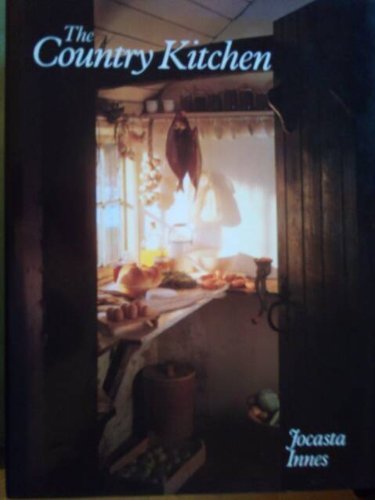 The Country Kitchen: Innes, Focasta: 9780906459010: Amazon.com: Books