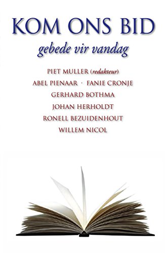 Kom ons bid: gebede vir vandag (Afrikaans Edition) eBook : Muller, Piet ...