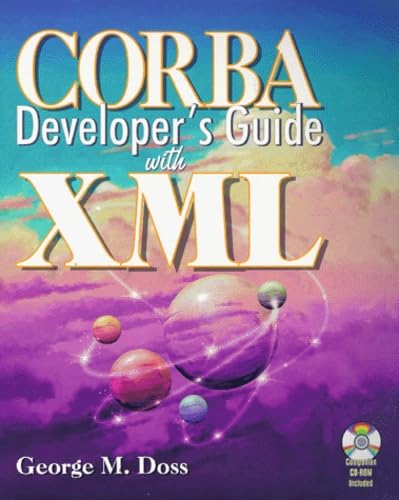 Corba Developer's Guide with XML : Doss, George M.: Amazon.in: Books