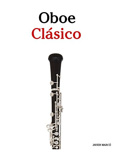 Oboe Clásico: Piezas fáciles de Brahms, Vivaldi, Wagner y otros ...