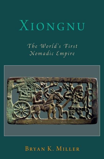 Amazon.com: Xiongnu: The World's First Nomadic Empire (Oxford Studies ...