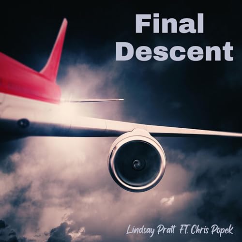 Amazon MusicでLindsay Pratt feat. Chris PopekのFinal Descentを再生する