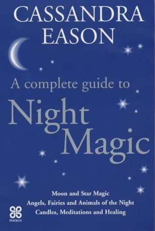 Night Magic: A complete guide to...[Moon and Star Magic Angels, Fairies ...